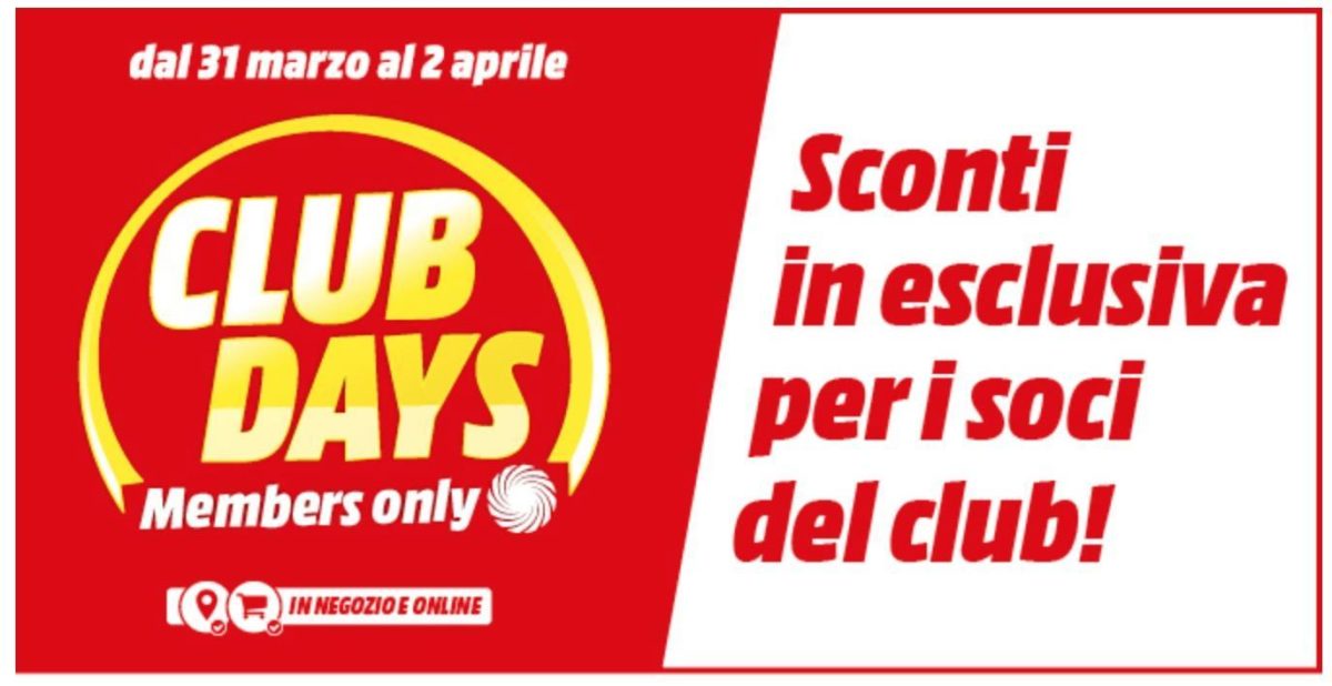 MediaWorld Club Days, offerte e sconti online e in negozio - OpinioniTech